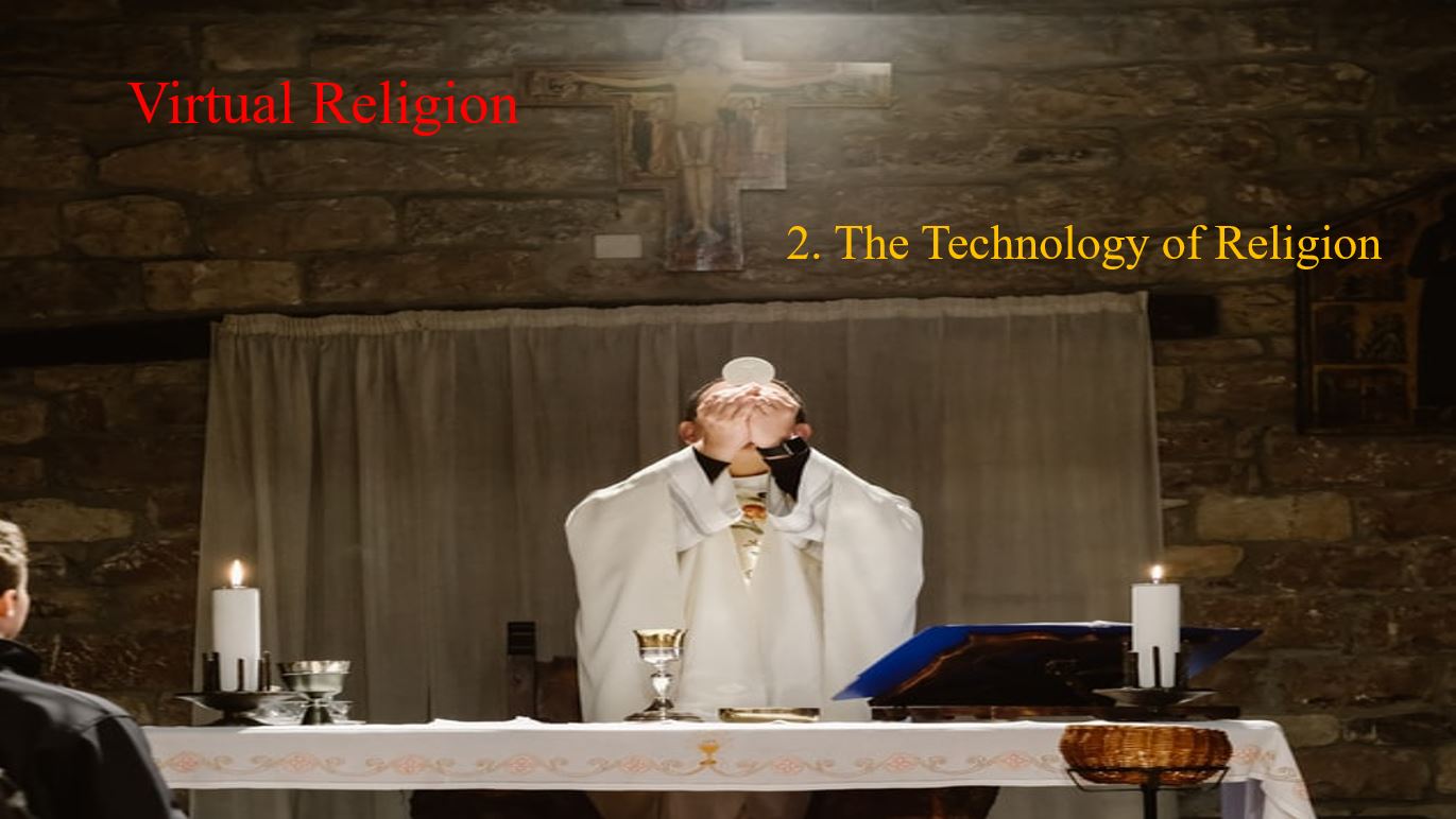 2 The Technology of Religion